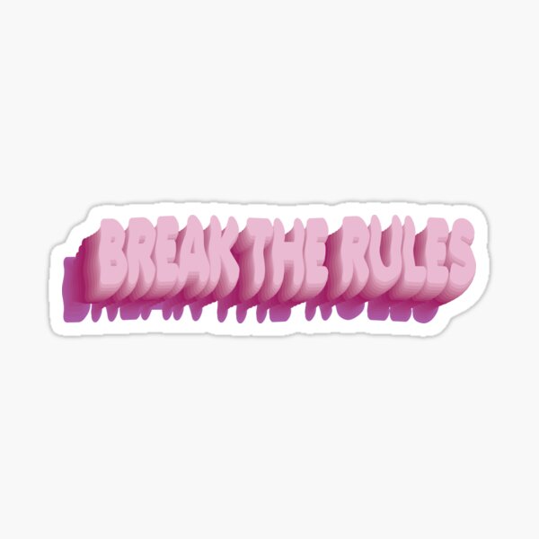 "break the rules" Sticker for Sale by maferpct | Redbubble