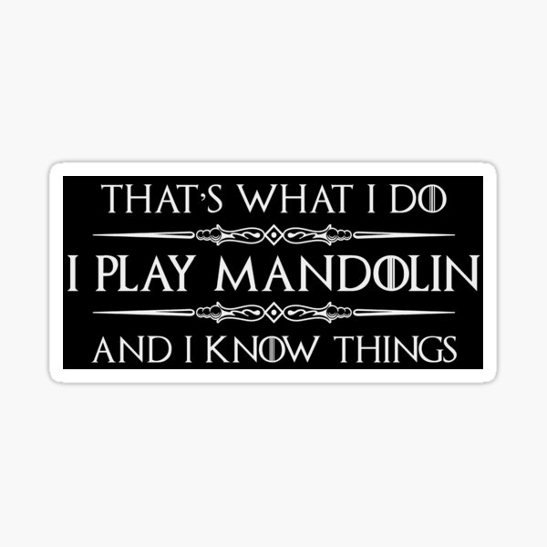 "Mandolin Player Gifts - I Play Mandolin & I Know Things Funny Gift ...