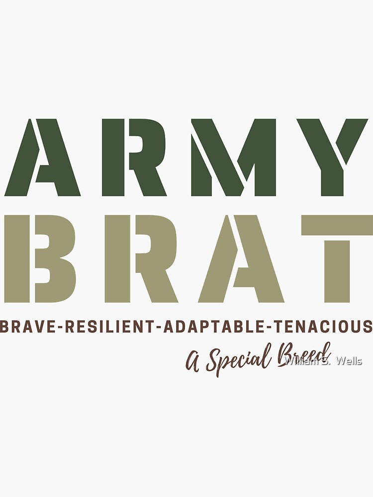 "Army BRAT" Sticker for Sale by WillDeb | Redbubble