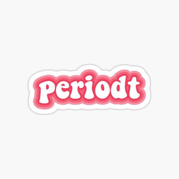 "pink periodt" Sticker for Sale by chloemadesigns | Redbubble