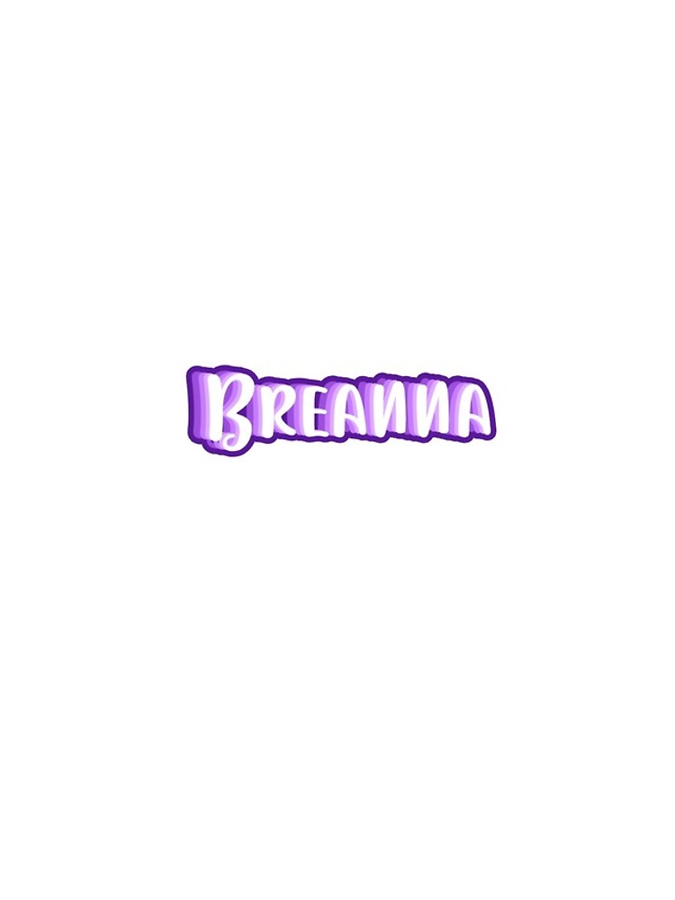 ""Breanna" custom name sticker" iPhone Case for Sale by stickersbyang ...