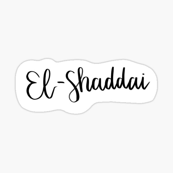 "El-Shaddai Sticker" Sticker for Sale by MadeinGrace | Redbubble