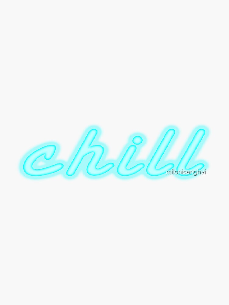 "Neon Chill" Sticker by milonisanghvi | Redbubble