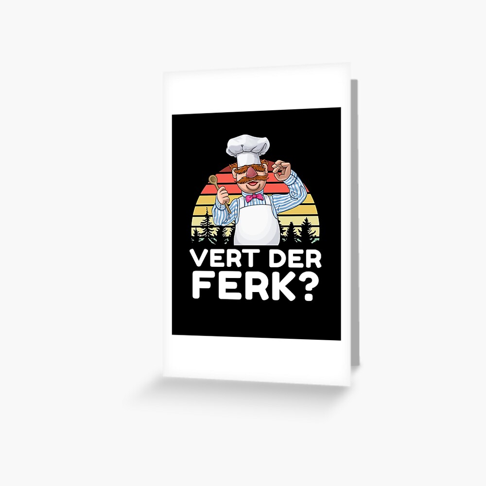 "Muppet Show Swedish Chef Expletive New Funny " Greeting Card for Sale ...