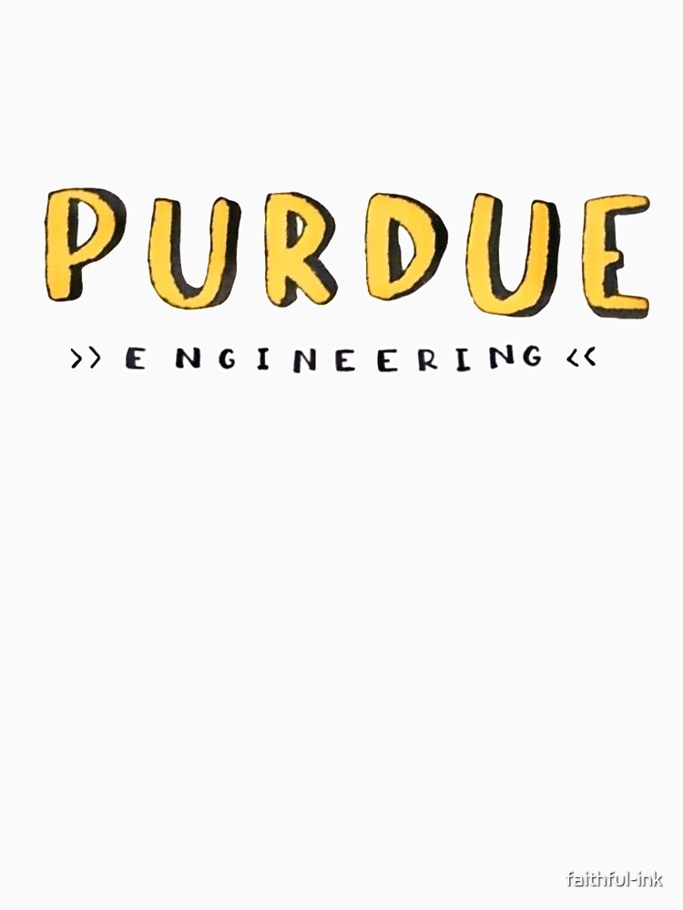"Purdue Engineering" T-shirt for Sale by faithful-ink | Redbubble ...