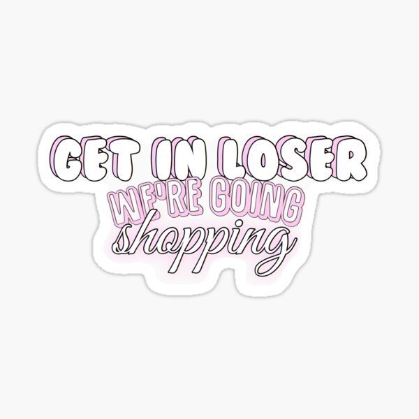 "Mean Girls Regina Quote " Sticker for Sale by Jardner | Redbubble
