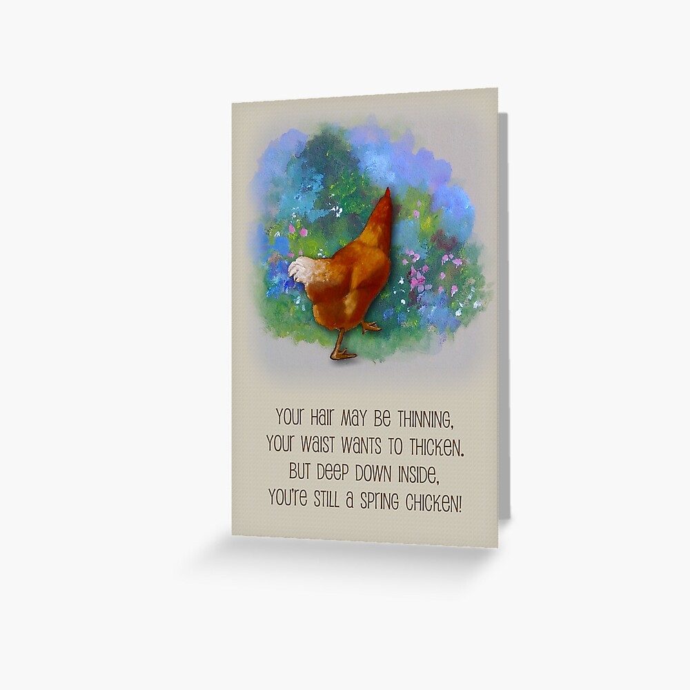 "Getting Older Humor, Still A Spring Chicken, Painting, With Funny Poem ...