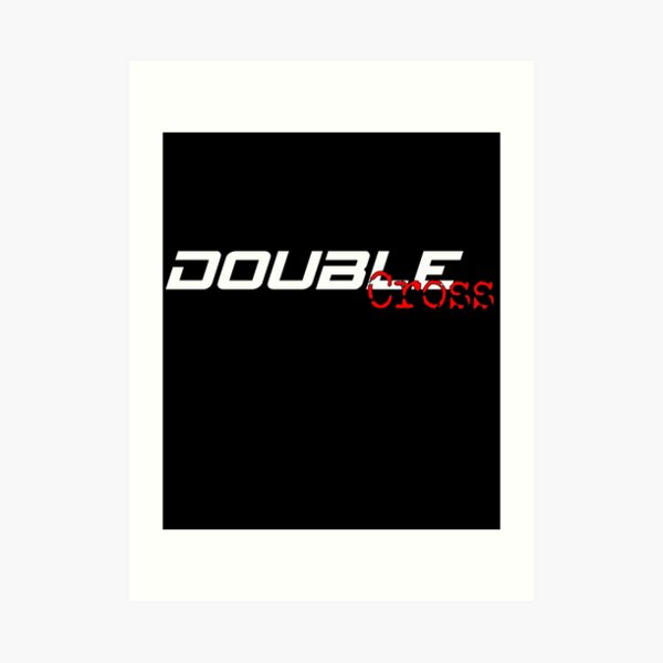 "Double Cross Show Logo" Art Print for Sale by DoubleCross | Redbubble