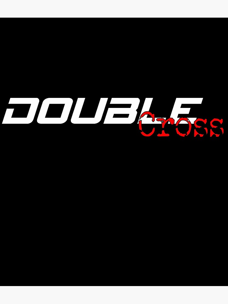 "Double Cross Show Logo" Poster by DoubleCross | Redbubble