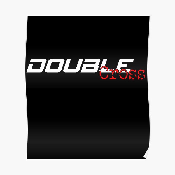 "Double Cross Show Logo" Poster by DoubleCross | Redbubble