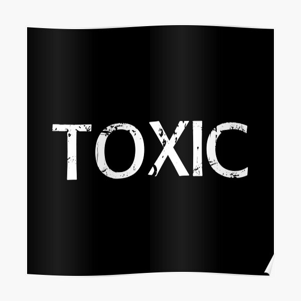 "Toxic" Poster by bkroijer | Redbubble