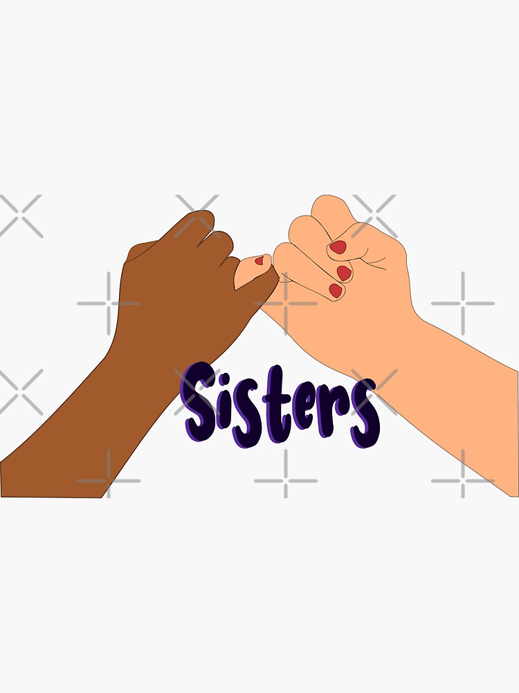 "Pinky promise, pinky swear Sisters" Sticker by Robyn18 | Redbubble