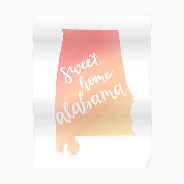 "Sweet Home Alabama state map" Poster by kiwisugardesign | Redbubble