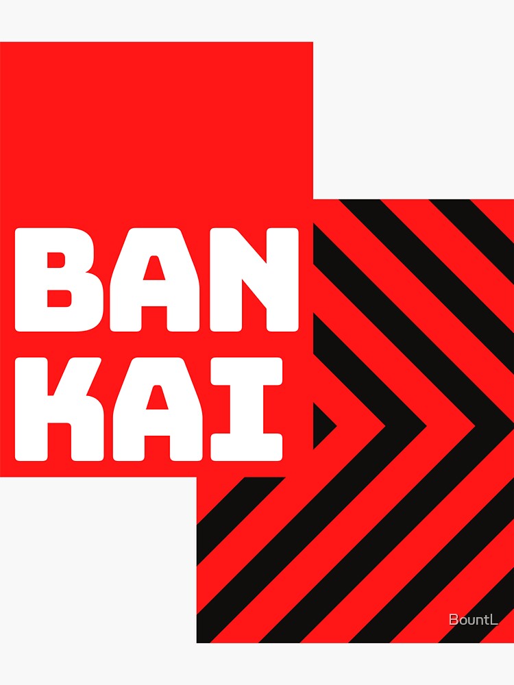 "Bankai Bleach" Sticker by BountL | Redbubble