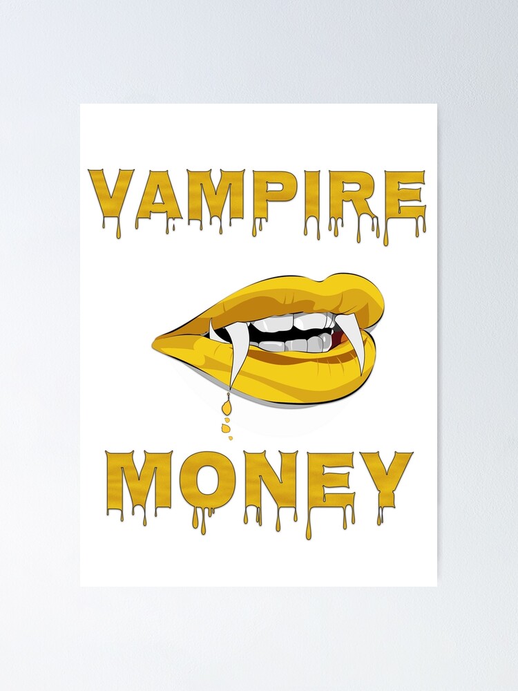 "Vampire Money" Poster by medoube | Redbubble