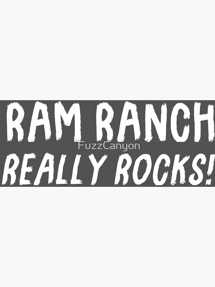"Ram Ranch Really Rocks! White Logo" Poster by FuzzCanyon | Redbubble