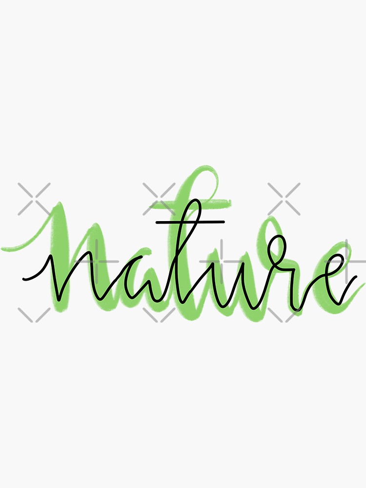 "Nature Hand-Lettering" Sticker for Sale by TheDoggoDraws | Redbubble