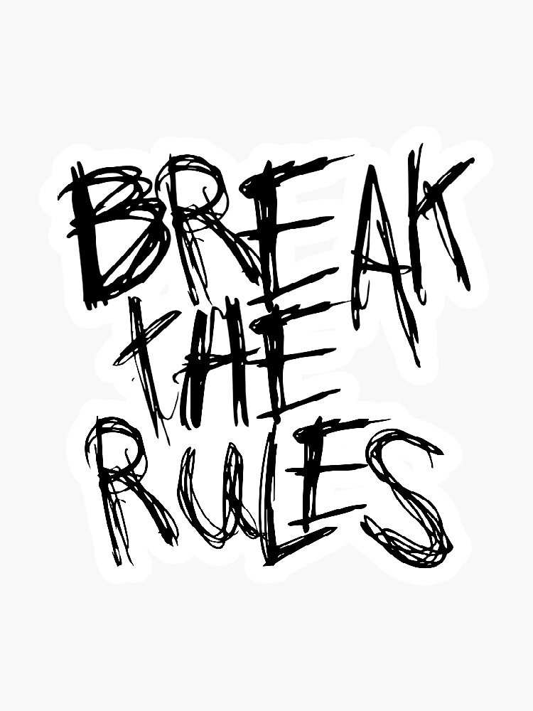 "break the rules" Sticker for Sale by adessabradley | Redbubble