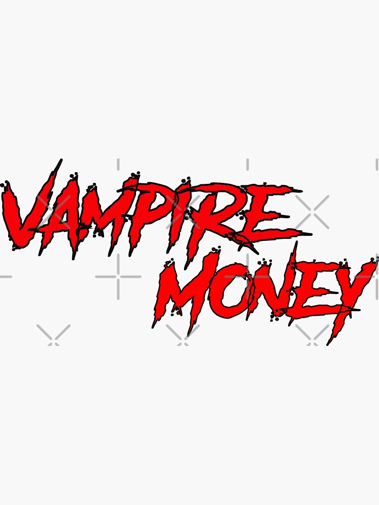 "Vampire Money- "red edition "" Sticker for Sale by mohamedht | Redbubble