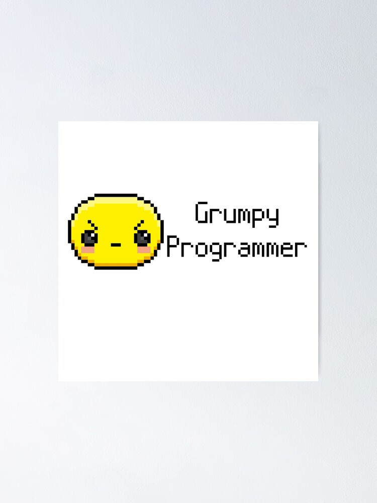 "Grumpy Programmer" Poster for Sale by dev-tats | Redbubble