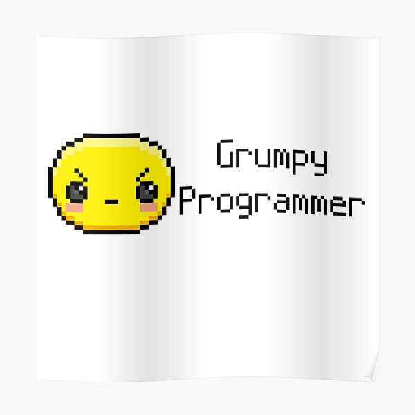 "Grumpy Programmer" Poster for Sale by dev-tats | Redbubble