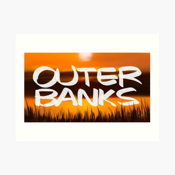 "Outer Banks logo" Art Print by Honktooth2020 | Redbubble