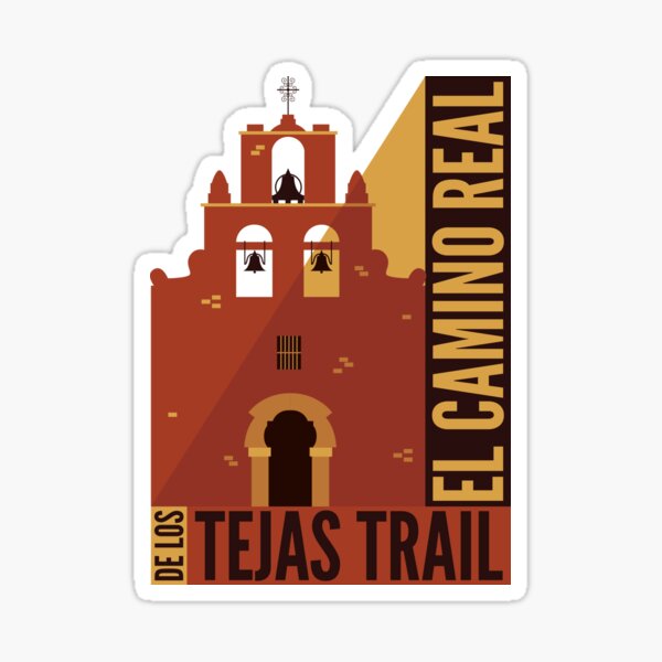 "El Camino Real de los Tejas Trail" Sticker for Sale by moritzschwaeble ...