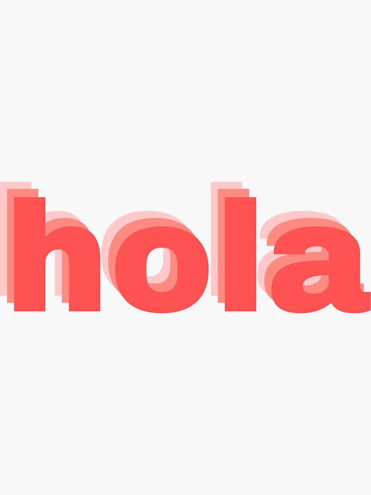"hola sticker " Sticker by aasystickers | Redbubble