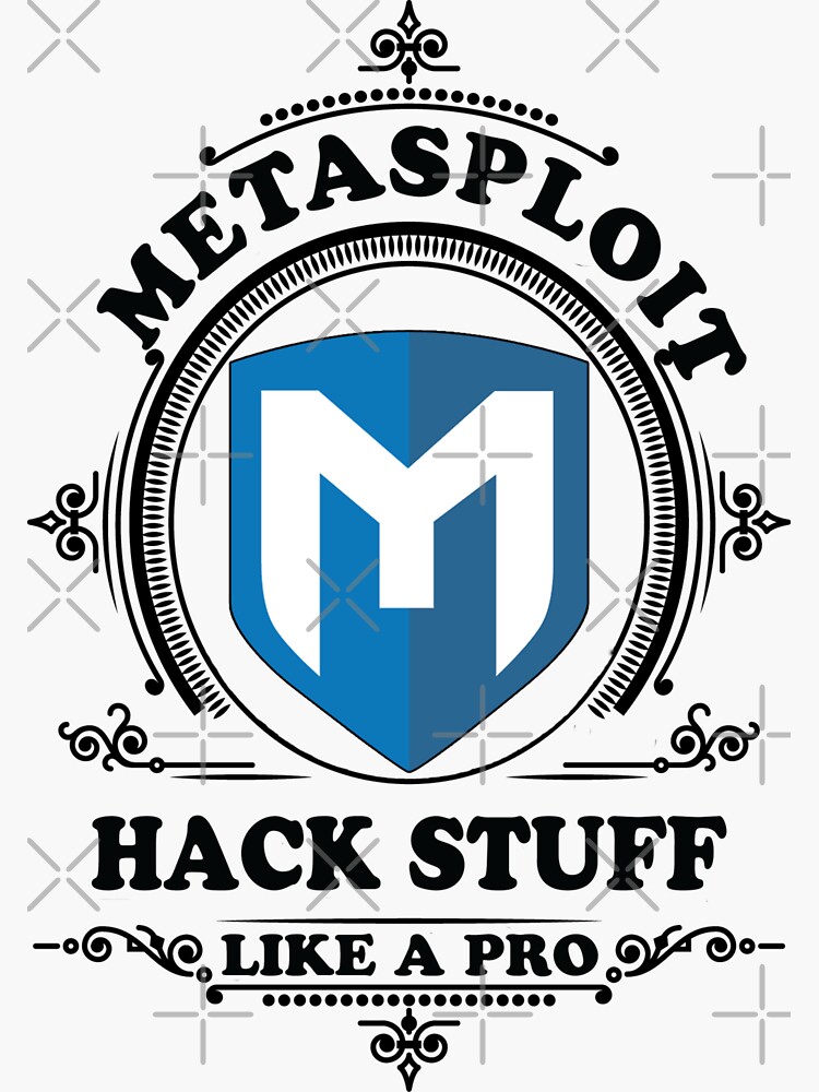 "Metasploit - Hack stuff like a pro - on black background" Sticker for ...