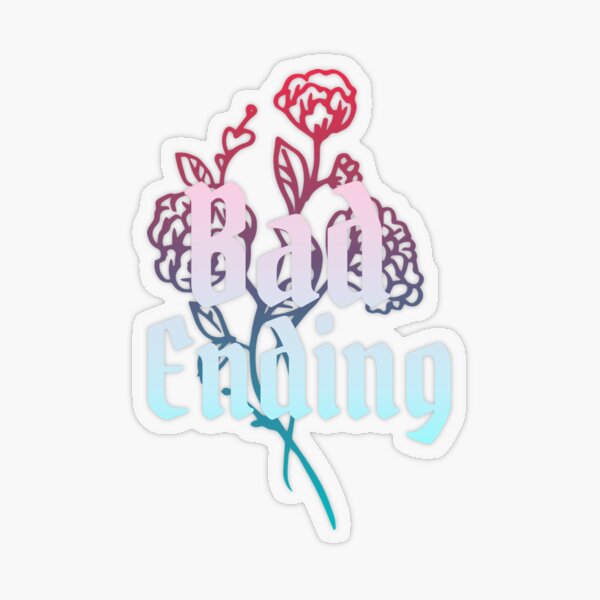 Bad Ending Stickers | Redbubble