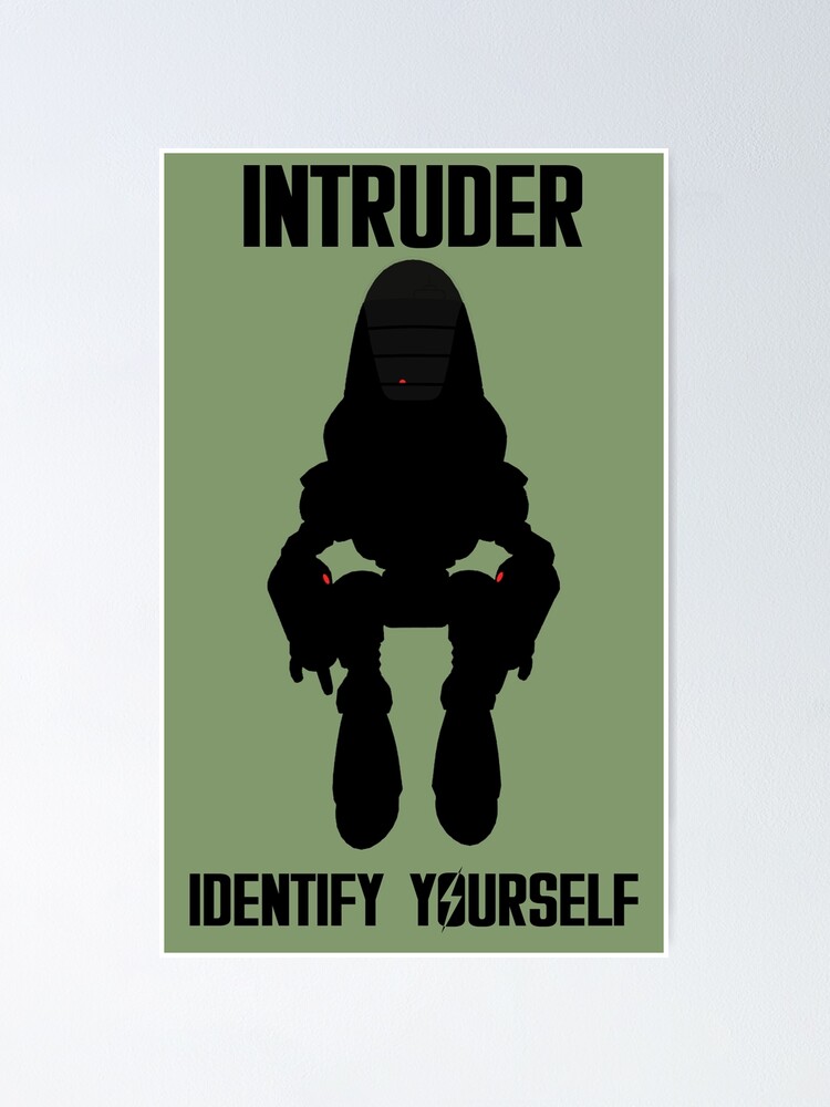 "Protectron - Intruder Identify Yourself" Poster by Marksman | Redbubble