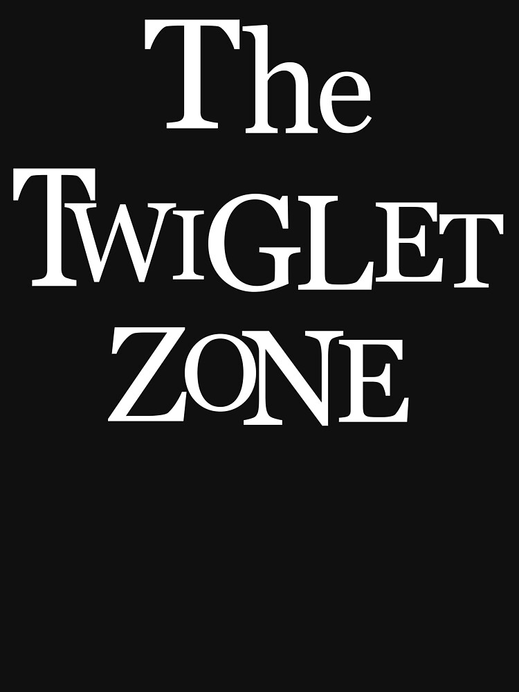 "The Twiglet Zone" T-shirt for Sale by troy1969 | Redbubble | twiglet t ...