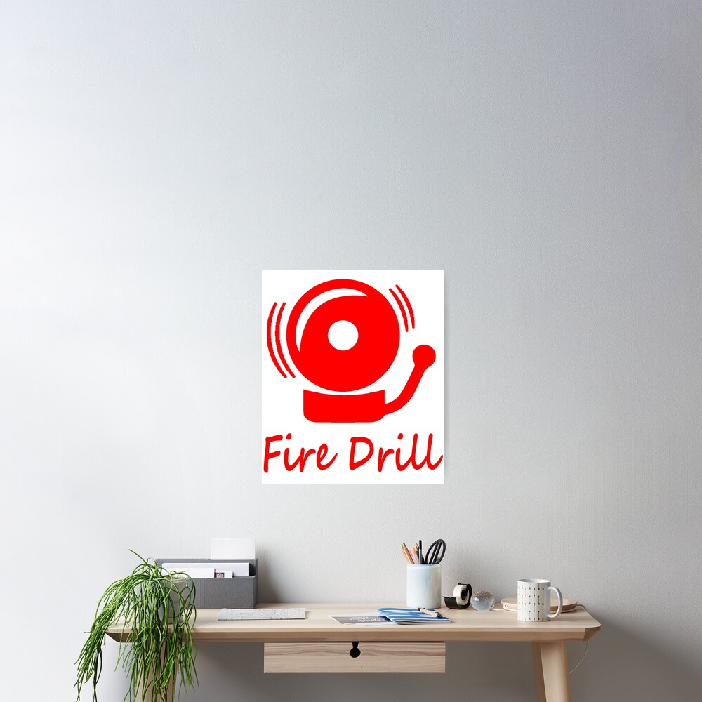 "Fire Drill" Poster for Sale by Jrw-Design | Redbubble