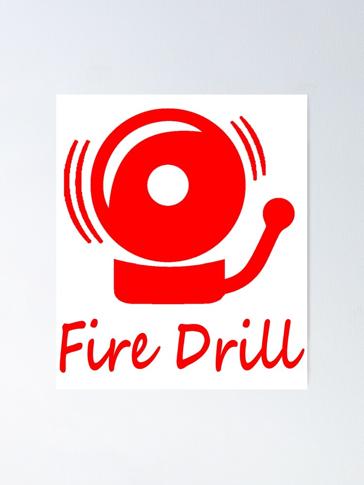 "Fire Drill" Poster for Sale by Jrw-Design | Redbubble