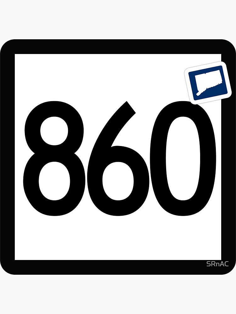 "Connecticut State Route 860 (Area Code 860)" Sticker by SRnAC | Redbubble