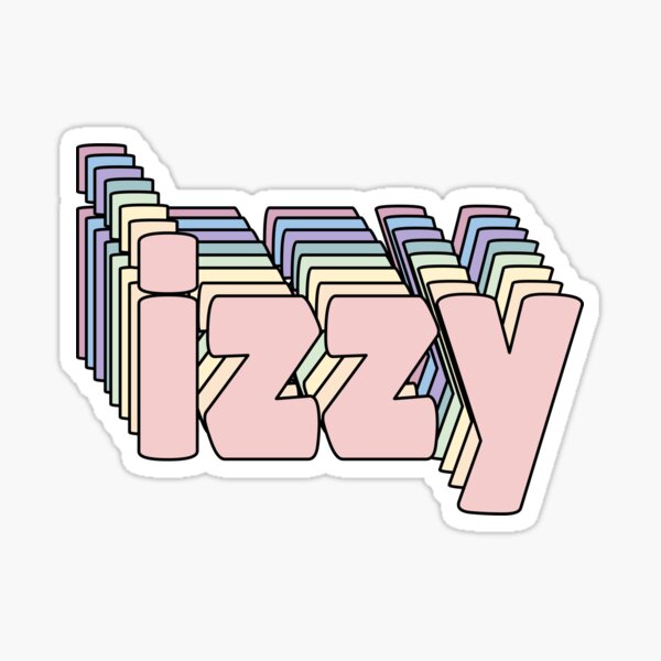 "Izzy Name " Sticker for Sale by ashleymanheim | Redbubble
