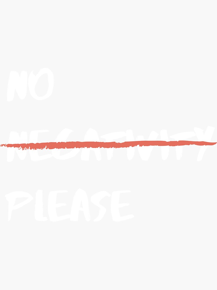"No Negativity" Sticker for Sale by Pratiksha27 | Redbubble