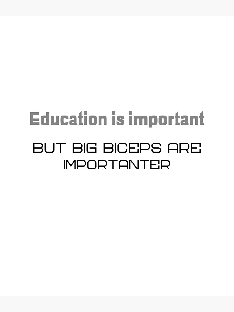 "Biceps are Importanter. Motivational Pun." Poster by Clemens21 | Redbubble