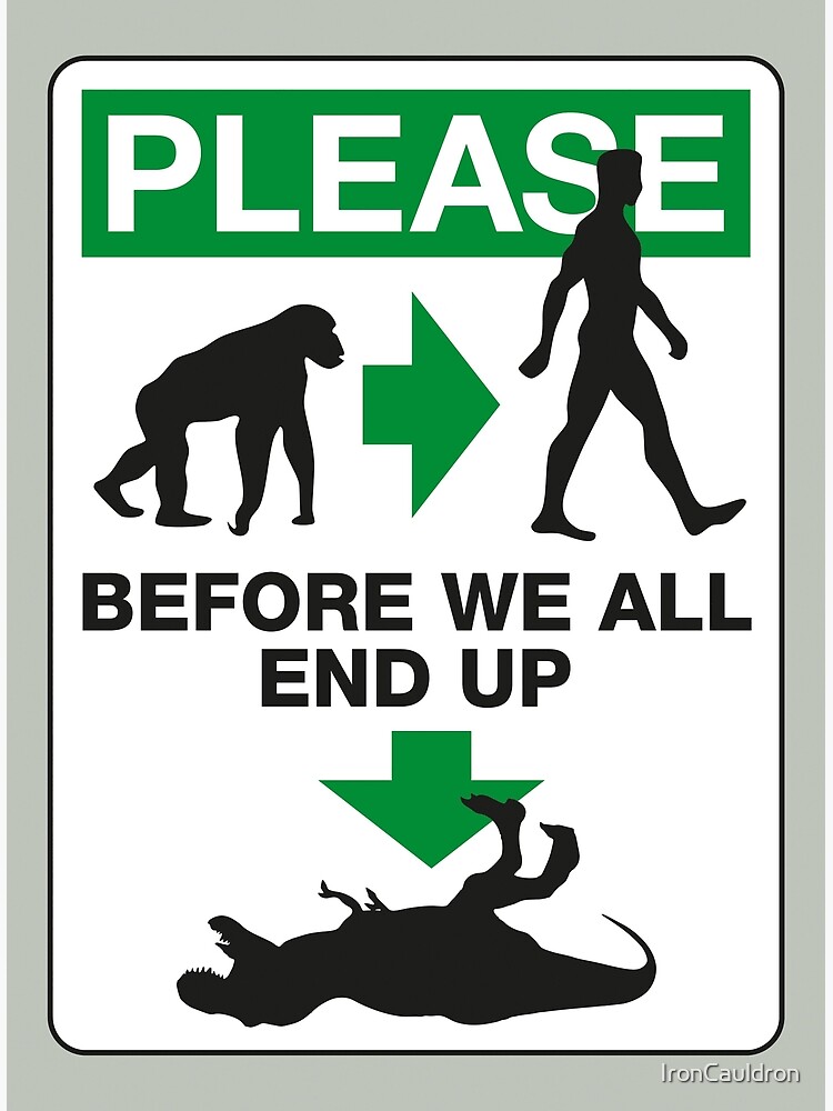 "Evolve or Extinction Sign" Photographic Print for Sale by IronCauldron ...