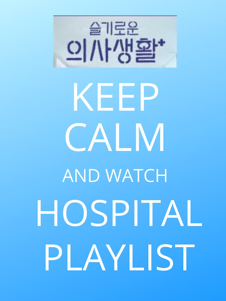 "Keep Calm and Watch Hospital Playlist" Sticker for Sale by mochi420 ...