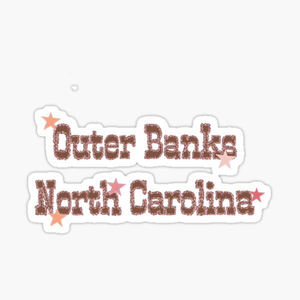 "Outer banks quote" Sticker for Sale by Epaigeeee | Redbubble