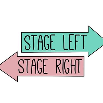 "Stage Left, Stage Right" Sticker for Sale by BroadwayDesignz | Redbubble