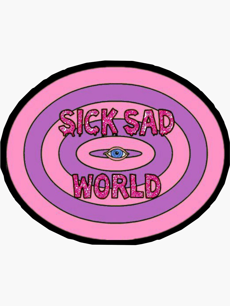 "sick sad world sticker!" Sticker by emstickershopp | Redbubble