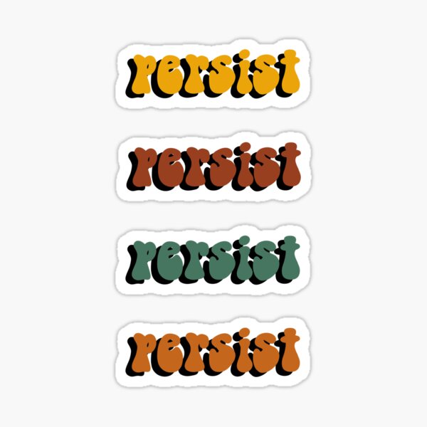 "Persist Sticker Pack " Sticker for Sale by Annabelle-Lu | Redbubble