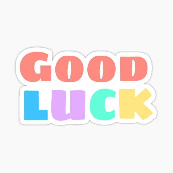 "Good Luck sticker" Sticker for Sale by Nathaodegard | Redbubble
