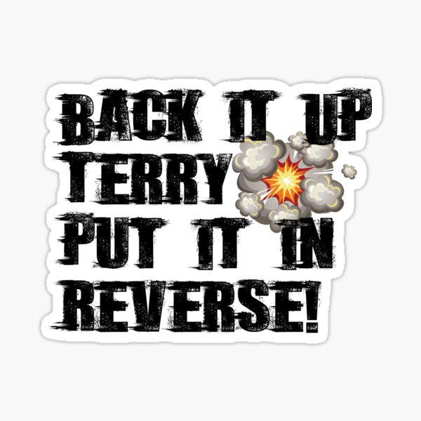 Put It In Reverse Terry Gifts & Merchandise | Redbubble