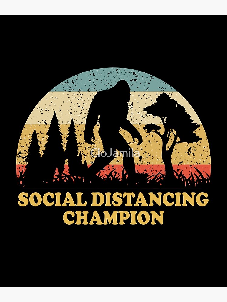 "social distancing champion vintage sasquatch bigfoot, cute gift idea ...