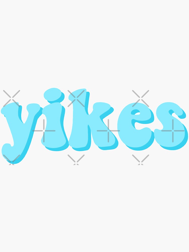 "Yikes" Sticker by oodlesstickerss | Redbubble