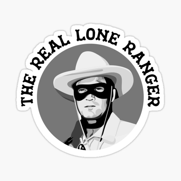 "The REAL Lone Ranger" Sticker for Sale by carlstad | Redbubble