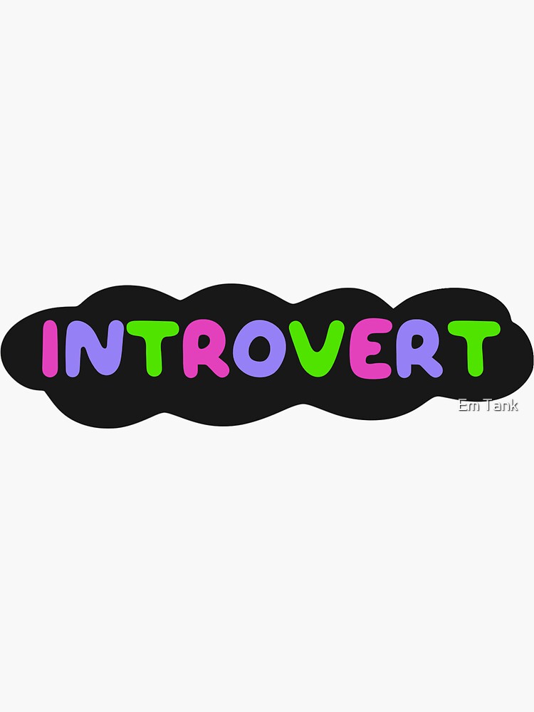 "Introvert " Sticker by bffeot | Redbubble
